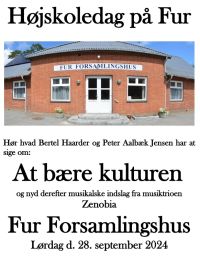 Højskoledag på Fur - At bære kulturen - Fur Forsamlingshus - Lørdag d ...